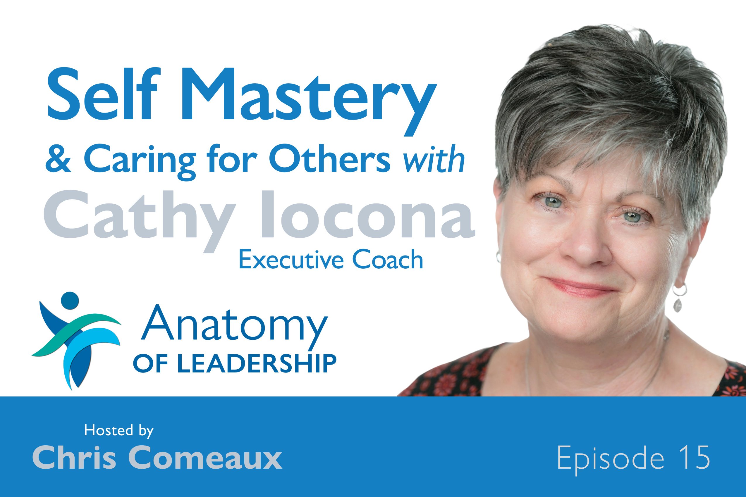 Self Mastery & Caring for Others with Cathy Iocona